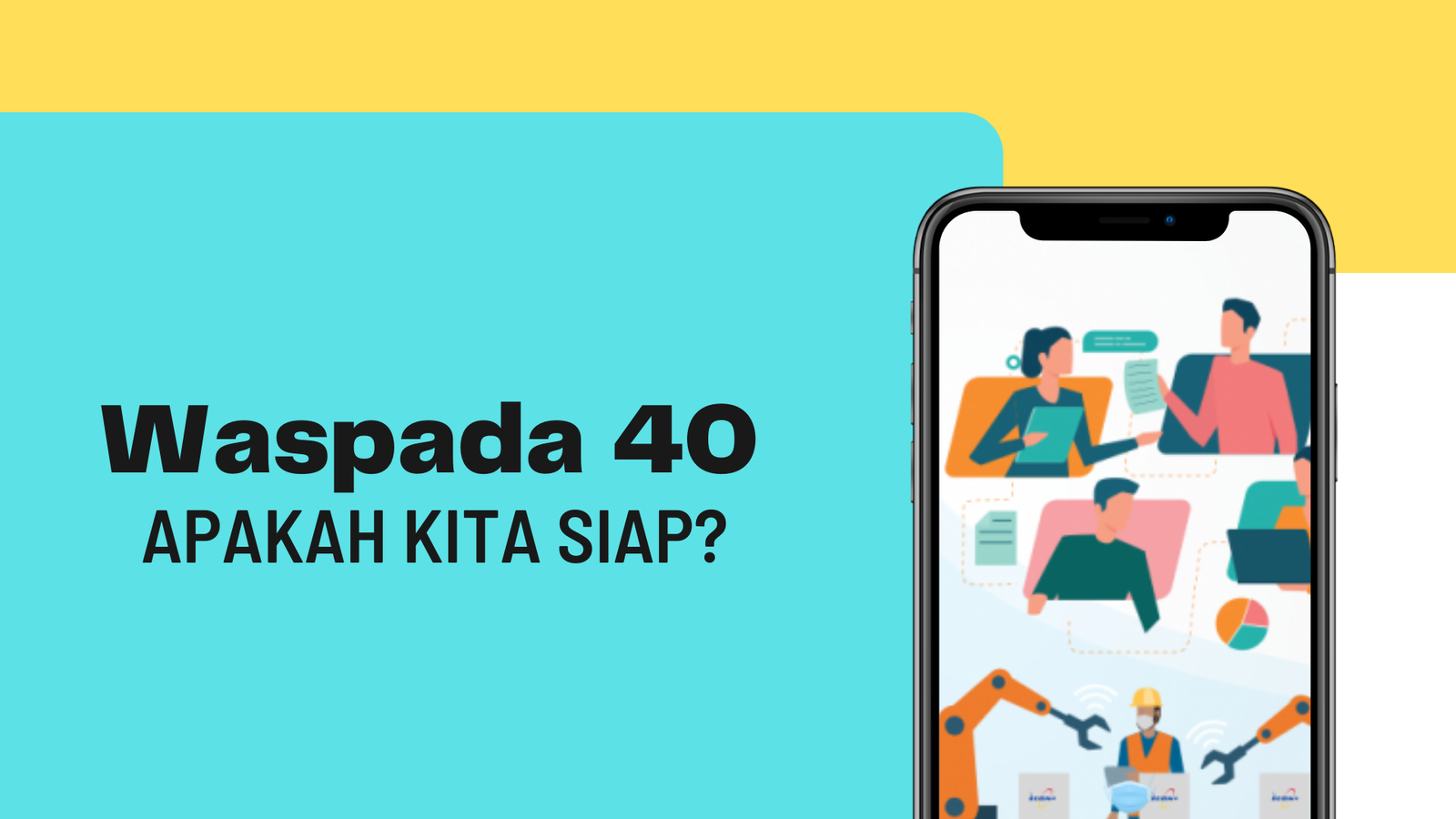 Waspada 40 - Apakah Kita Siap? | Yayasan Auxano Indonesia Muda